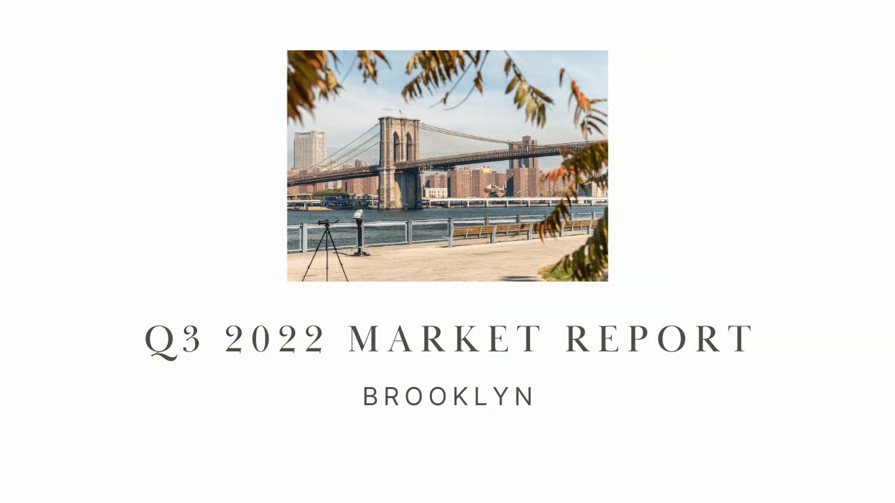 Brooklyn Q3 2022 Market Report